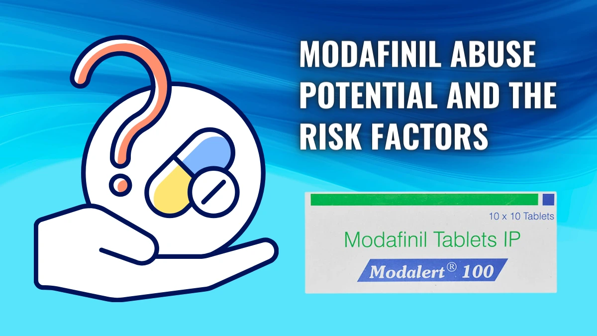 Modafinil Abuse and Risk Factors | Health Matter