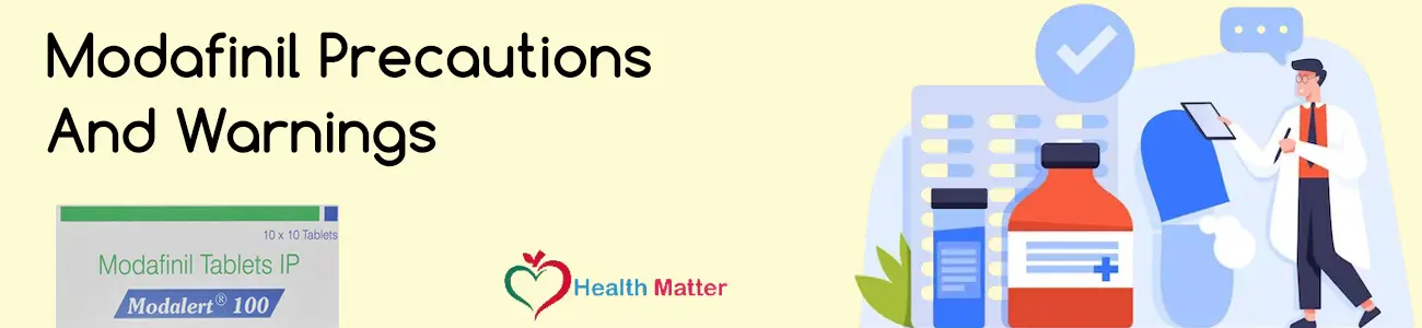 Modafinil Warnings and Precautions