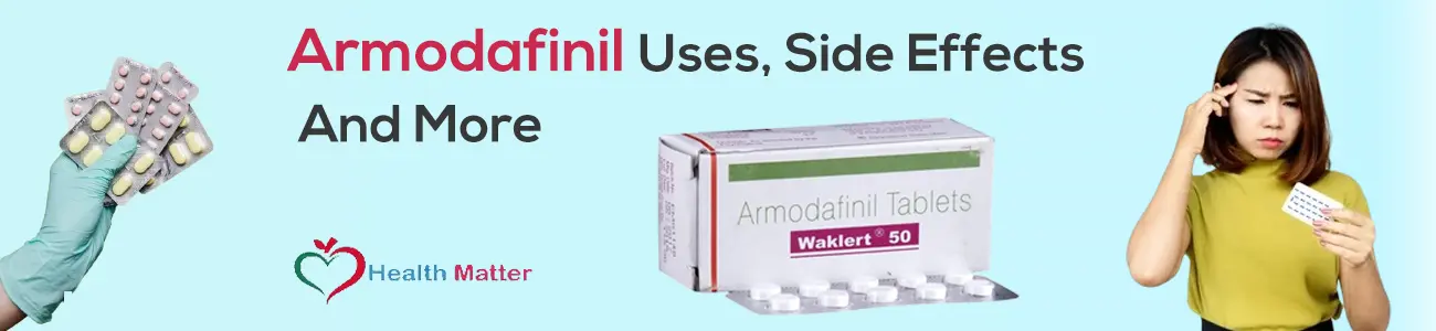 Armodafinil - Uses, Side Effects, And More