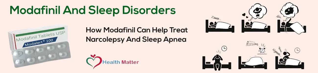 Modafinil for Treating Narcolepsy and Sleep Apnea